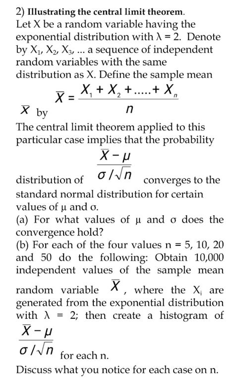 Solved Illustrating The Central Limit Theorem Let X Be A Chegg Com
