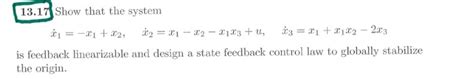 Solved 1317 Show That The System Is Feedback Linearizable