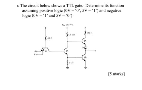 Solved B The Circuit Below Shows A TTL Gate Determine Its Chegg Com