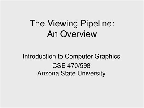 ppt the viewing pipeline an overview powerpoint presentation free