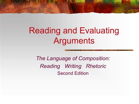 Reading And Evaluating Arguments Rhetoric And Composition