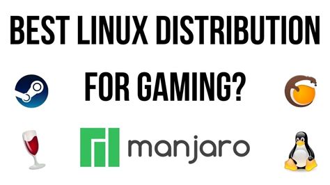 What Is The Best Linux Distribution For Gaming Manjaro Proton Wine