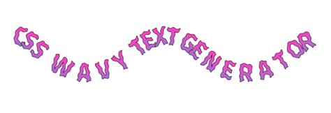 Css Wavy Text Generator Dev Community