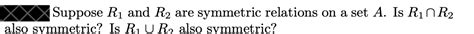 Solved Suppose R1 And R2 Are Symmetric Relations On A Set A