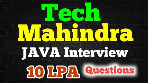 Java Interview Questions Tech Mahindra Interview Questions Fresher Experience