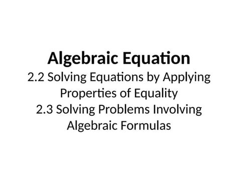 algebraic equation using properties of equality pptx