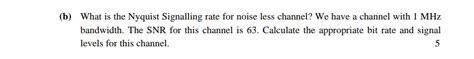 B What Is The Nyquist Signalling Rate For Studyx