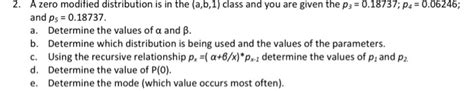 Solved 2 A Zero Modified Distribution Is In The A B 1
