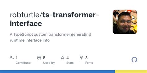 GitHub Robturtle Ts Transformer Interface A TypeScript Custom Transformer Generating Runtime