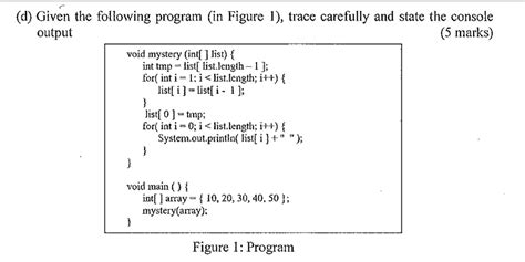 Solved (d) Given the following program (in Figure 1), trace | Chegg.com
