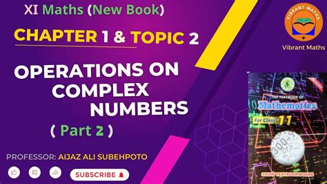 Complex Number Part 2 Class Xi Vibrant Maths Aijaz Ali