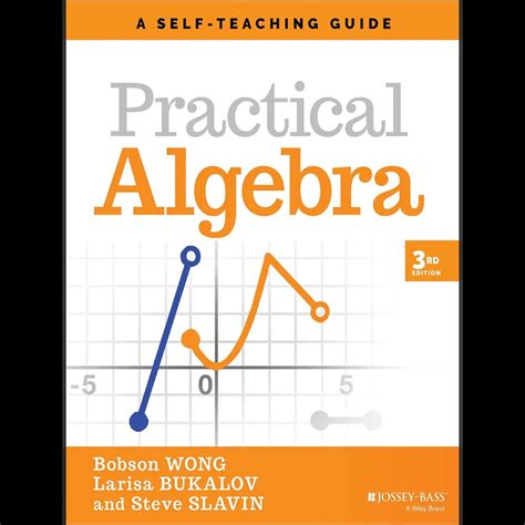 Practical Algebra A Self Teaching Guide Wiley Self Teaching Guides Math