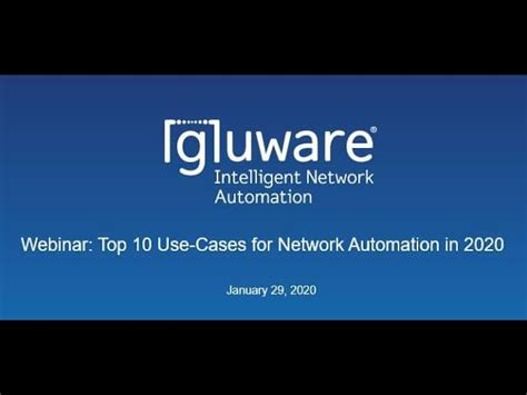 Top 10 Use Cases For Network Automation In 2020 — Gluware