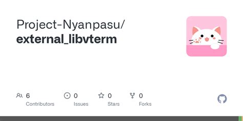Github Project Nyanpasuexternallibvterm