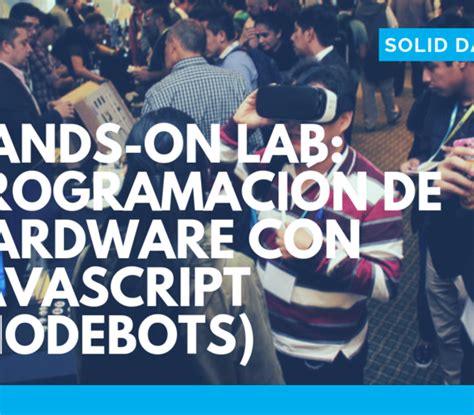 Hands On Lab Programación De Hardware Con Javascript Nodebots Sg Buzz