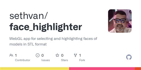 GitHub Sethvan Face Highlighter WebGL App For Selecting And Highlighting Faces Of Models In