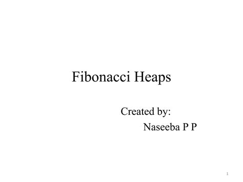 Fibonacci Heaps Pptx