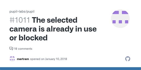 the selected camera is already in use or blocked · issue 1011 · pupil