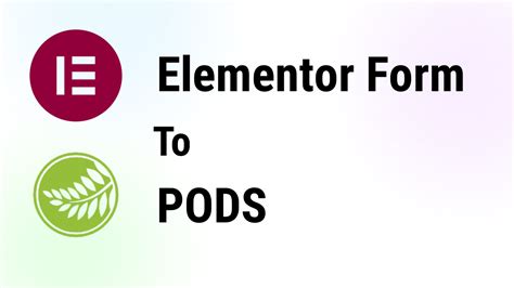 How To Integrate Elementor Form With PODS Only Easy Steps Bit Apps