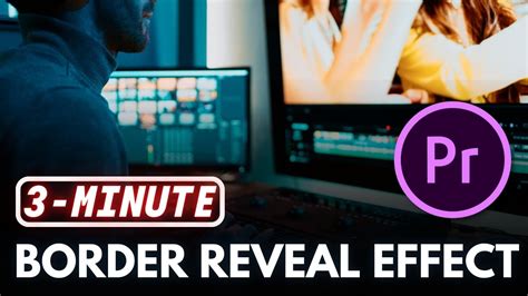 How To Create A Border Reveal Effect In Adobe Premiere Pro Adobe Tutorial Youtube