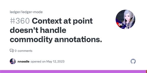 Context At Point Doesn T Handle Commodity Annotations Issue Ledger Ledger Mode GitHub