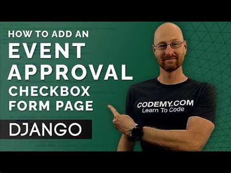 Build An Event Approval Page With Checkboxes - Django Wednesdays #43 - YouTube