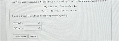 Solved Let V Be A Vector Space V UinV And Let T VV And Chegg