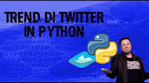Tweepy Analizziamo Twitter Con Python Youtube