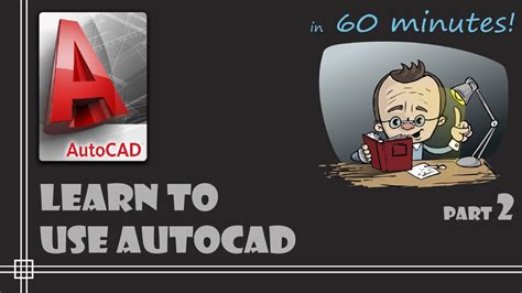Autocad Complete Tutorial For Beginners Learn To Use Autocad In 60 Minutes Part 2 Youtube