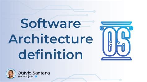 otavio santana on linkedin what is software architecture