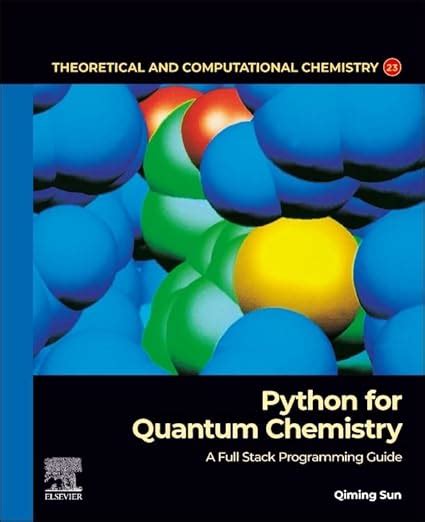 Python For Quantum Chemistry A Full Stack Programming
