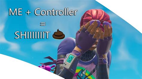 Me Controller Shiiiiiit Youtube