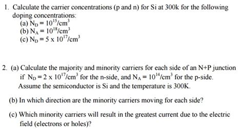 Solved Calculate The Carrier Concentrations P And N For Si Chegg Com