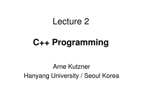 Ppt Lecture 2 C Programming Powerpoint Presentation Free Download