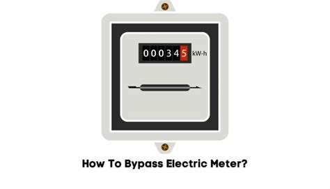 How To Bypass An Electric Meter With Its Consequences PortablePowerGuides