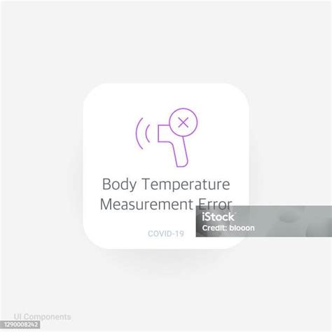 Touchless Thermometer Body Temperature Measurement Error Ui Ux Design