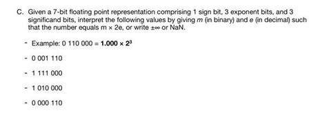Solved C Given A 7 Bit Floating Point Representation