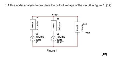 Solved 11 Use Nodal Analysis To Calculate The Output