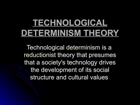 Technological Determinism Theory Powerpoint Ppt Technology And Computing