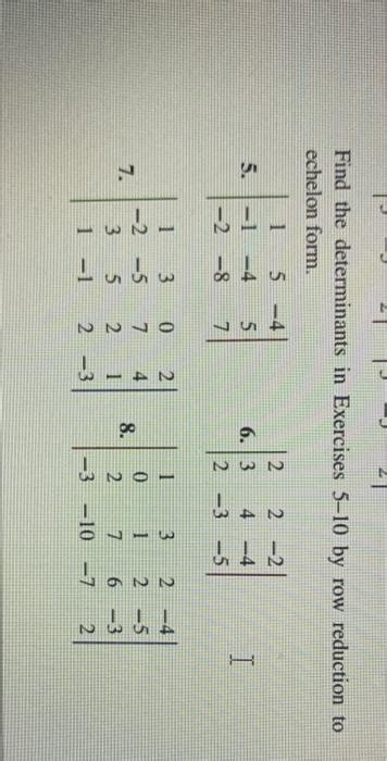 solved find the determinants in exercises 5 10 by row