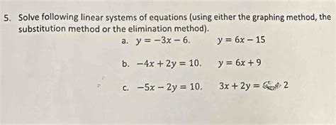 Solved Solve Following Linear Systems Of Equations Using Either The