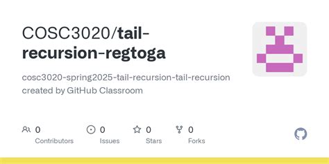 Github Cosc3020tail Recursion Regtoga Cosc3020 Spring2025 Tail
