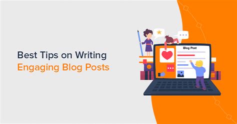 How To Write Engaging Blog Posts Best Tips
