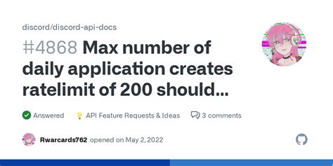 Max Number Of Daily Application Creates Ratelimit Of Should Be Raised Discord Discord Api