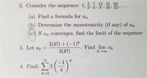 Solved 3 7 15 31 63 2 Consider The Sequence 1 2 4 8 16
