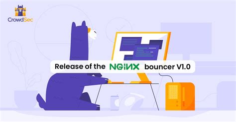 The Nginx Bouncer V10 Is Out Crowdsec