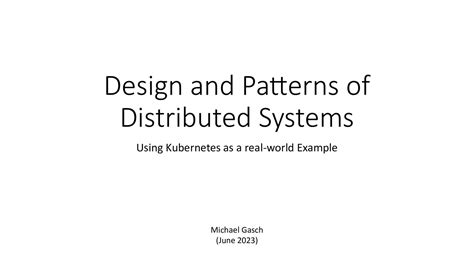 design and patterns of distributed systems speaker deck