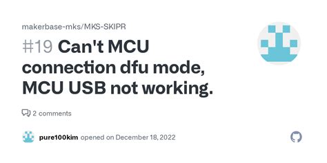Cant Mcu Connection Dfu Mode Mcu Usb Not Working · Issue 19