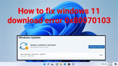 How To Fix Windows 11 Download Error 0x80070103 Youtube