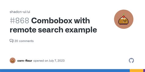 Combobox With Remote Search Example Issue Shadcn Ui Ui GitHub